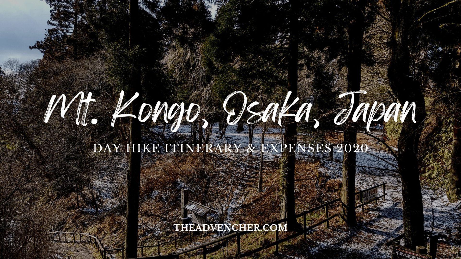 Mt Kongo Itinerary and Expenses 2020 | Osaka, Japan | Advencher Blog